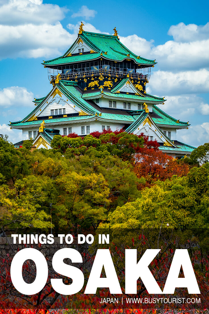 39 Best & Fun Things To Do In Osaka (Japan) - Attractions & Activities