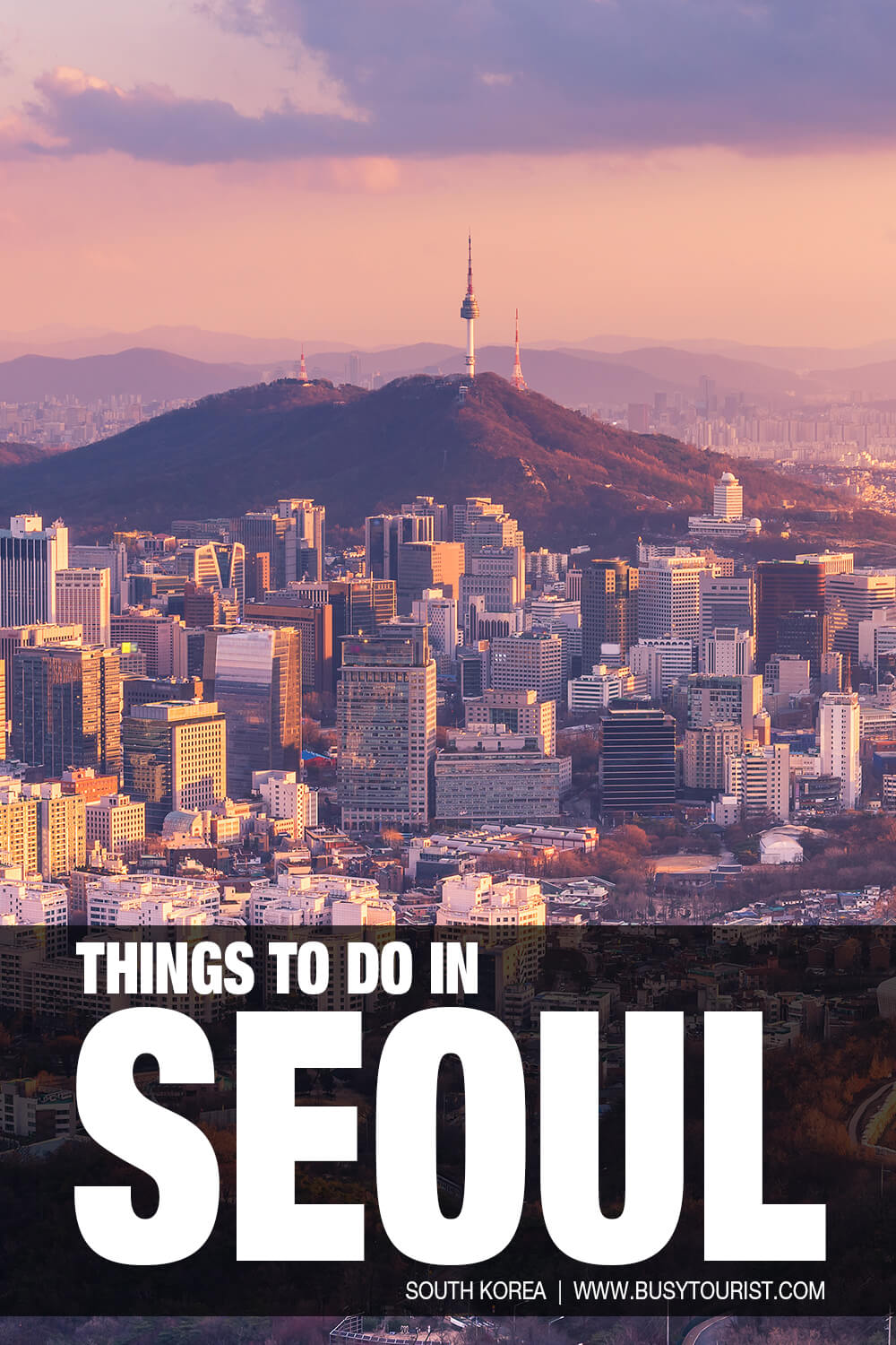 31 Best & Fun Things To Do In Seoul (South Korea)