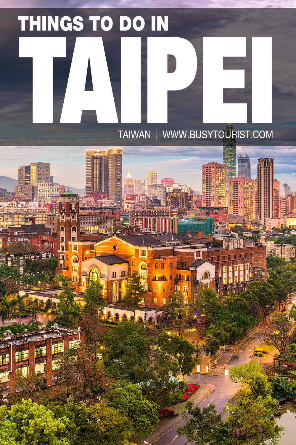 30 Best & Fun Things To Do In Taipei (Taiwan) - Attractions & Activities