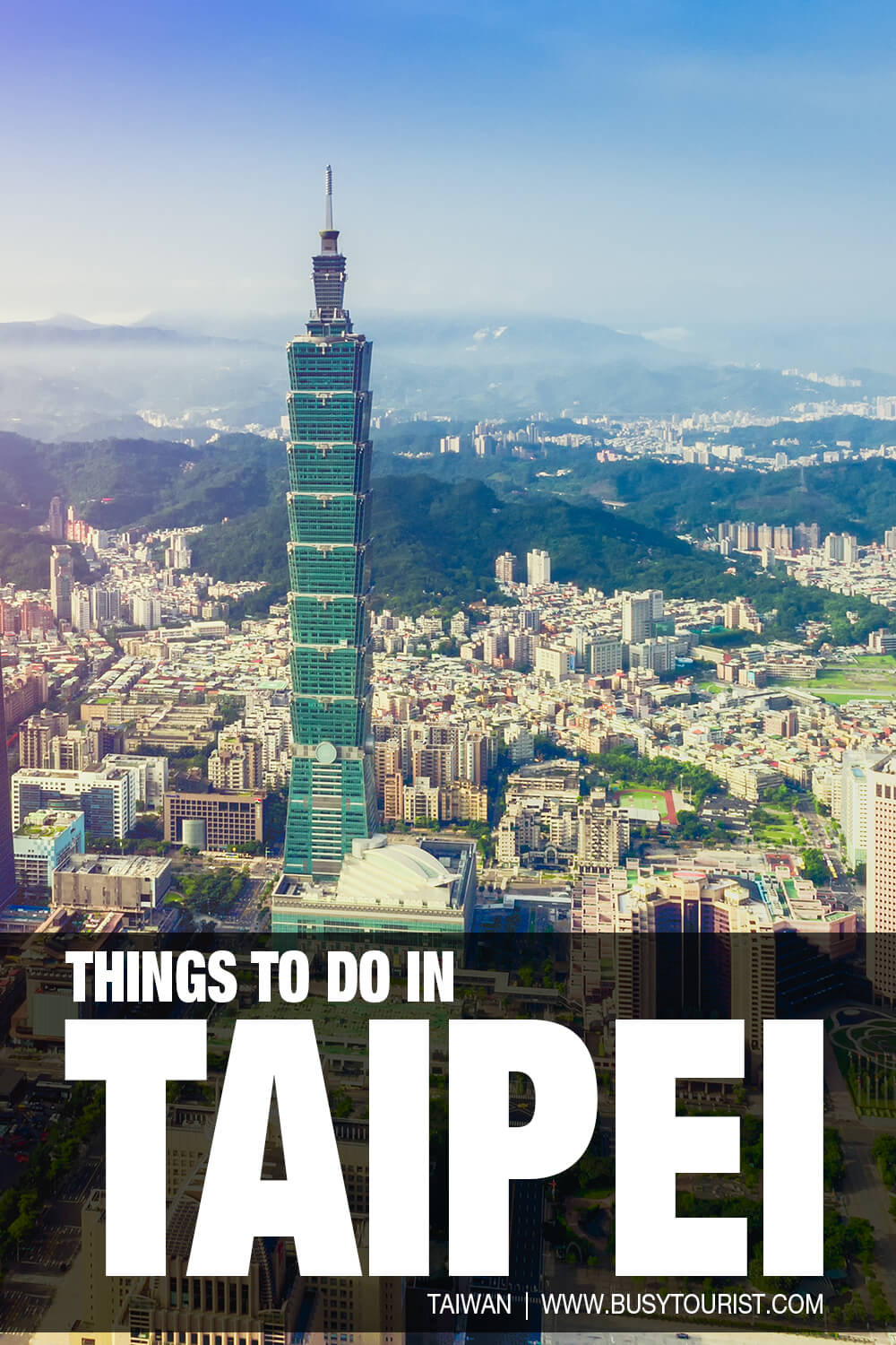 30 Best & Fun Things To Do In Taipei (Taiwan) - Attractions & Activities