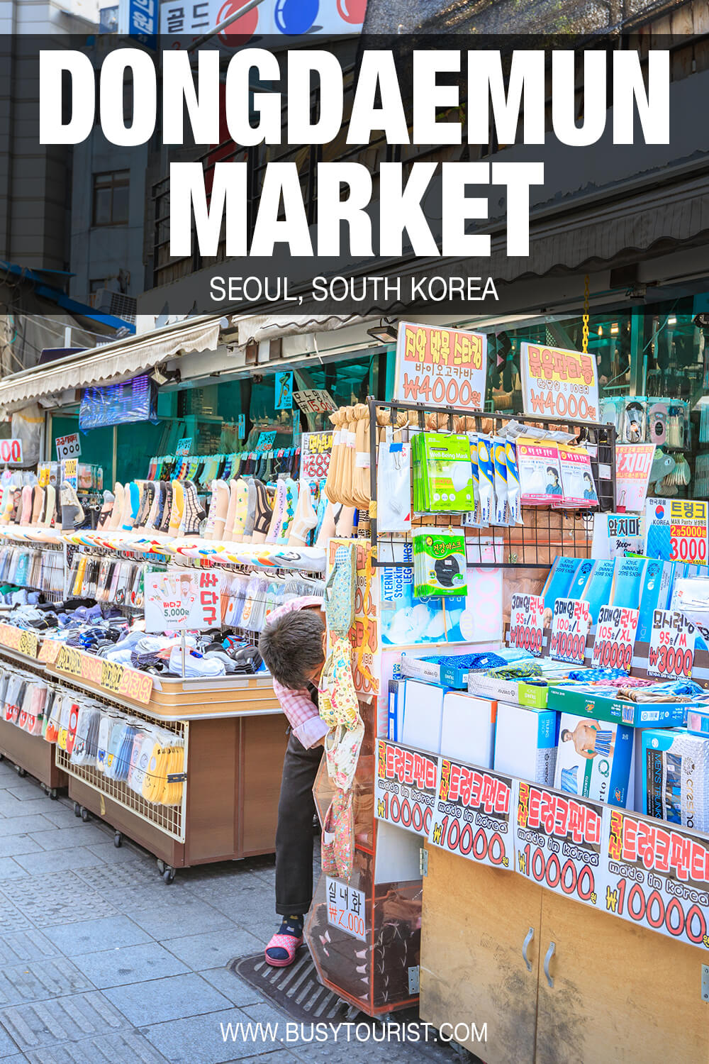 Dongdaemun Market In Seoul: Everything You Need To Know