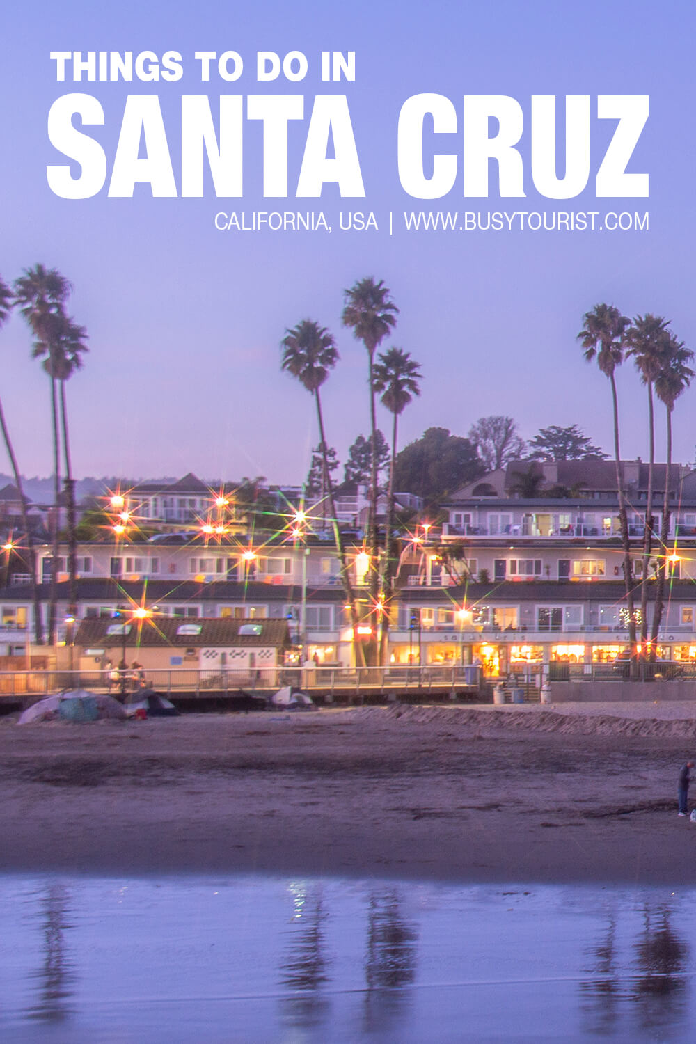 20 Fun Things To Do In Santa Cruz (California) - Attractions & Activities