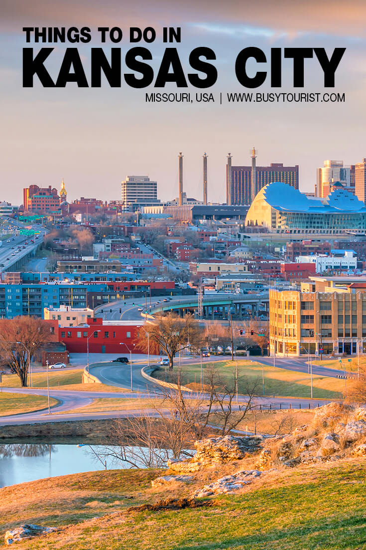 30 Best & Fun Things To Do In Kansas City (Missouri)