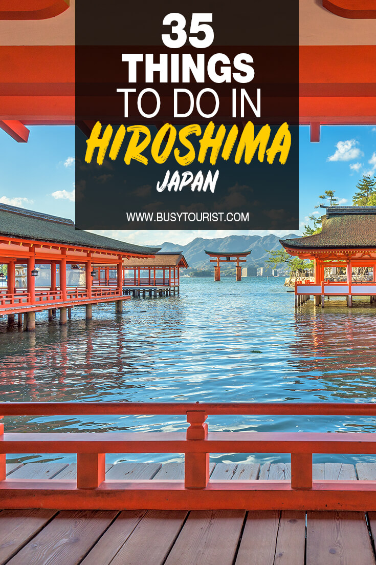 35 Best & Fun Things To Do In Hiroshima (Japan) - Attractions & Activities