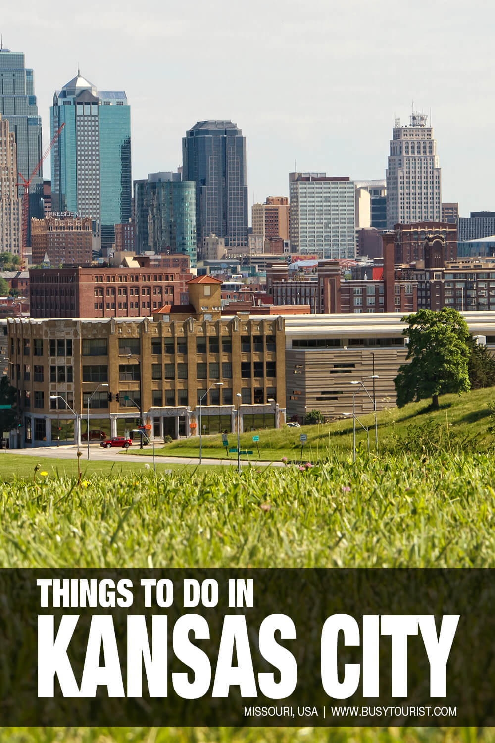 30 Best & Fun Things To Do In Kansas City (Missouri)