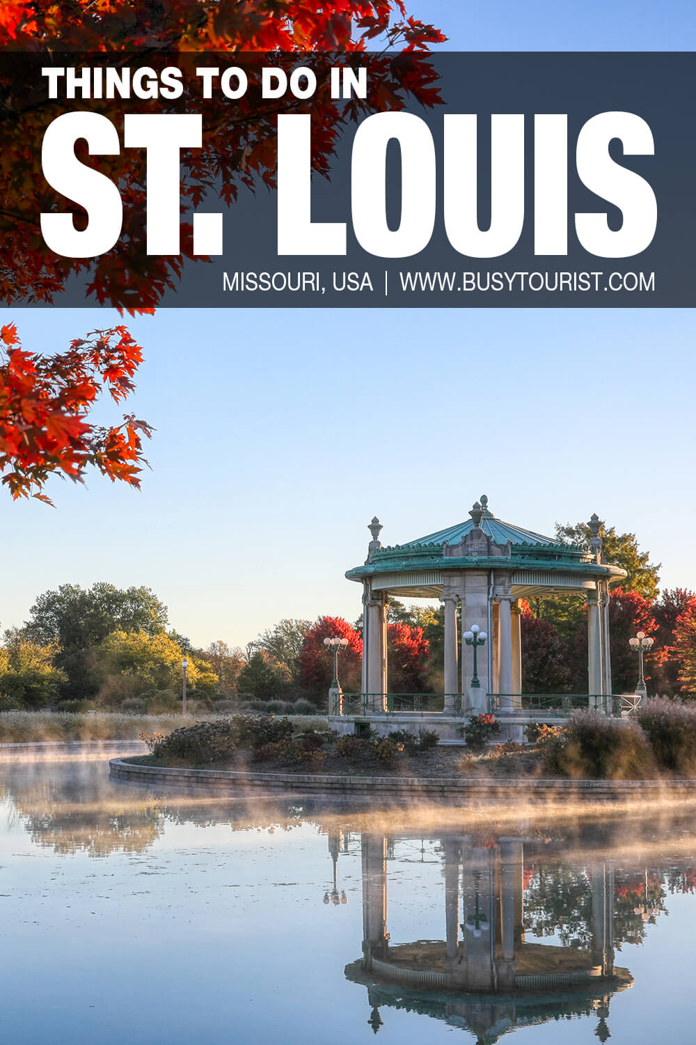 28 Fun Things To Do In St. Louis (Missouri) - Attractions & Activities