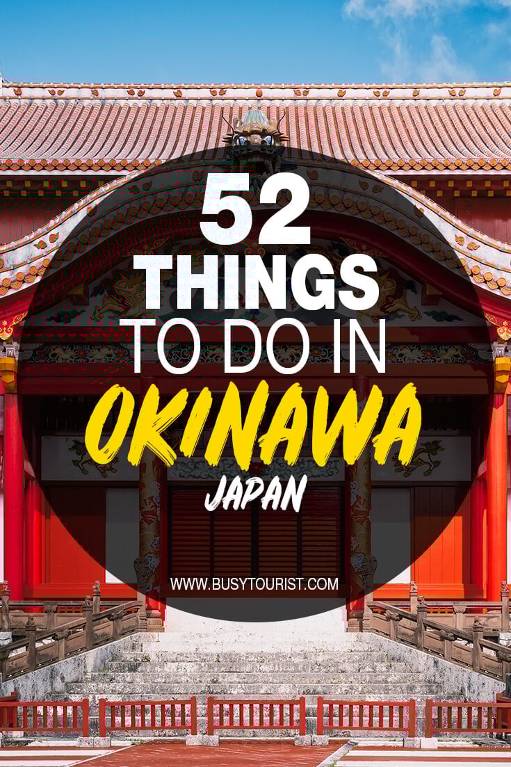 52 Best & Fun Things To Do In Okinawa (Japan) - Attractions & Activities
