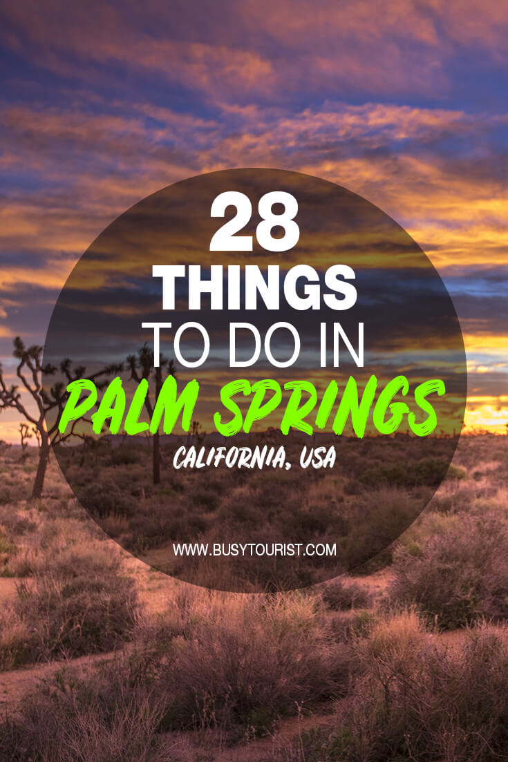 28 Fun Things To Do In Palm Springs (CA) - Attractions & Activities