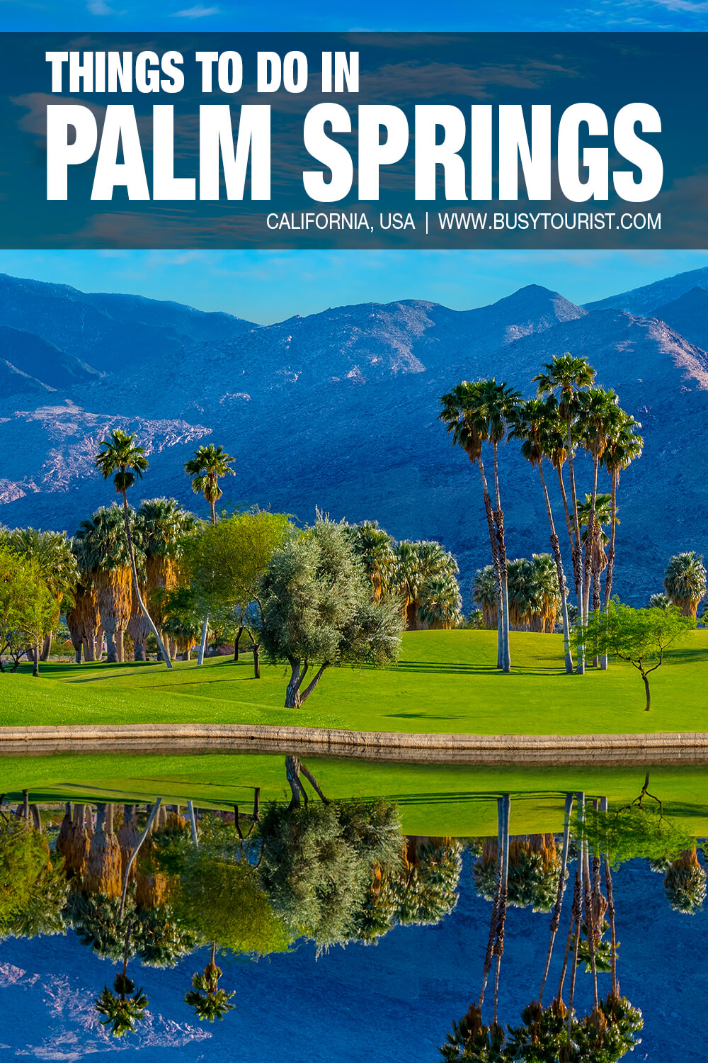28 Fun Things To Do In Palm Springs (CA) - Attractions & Activities