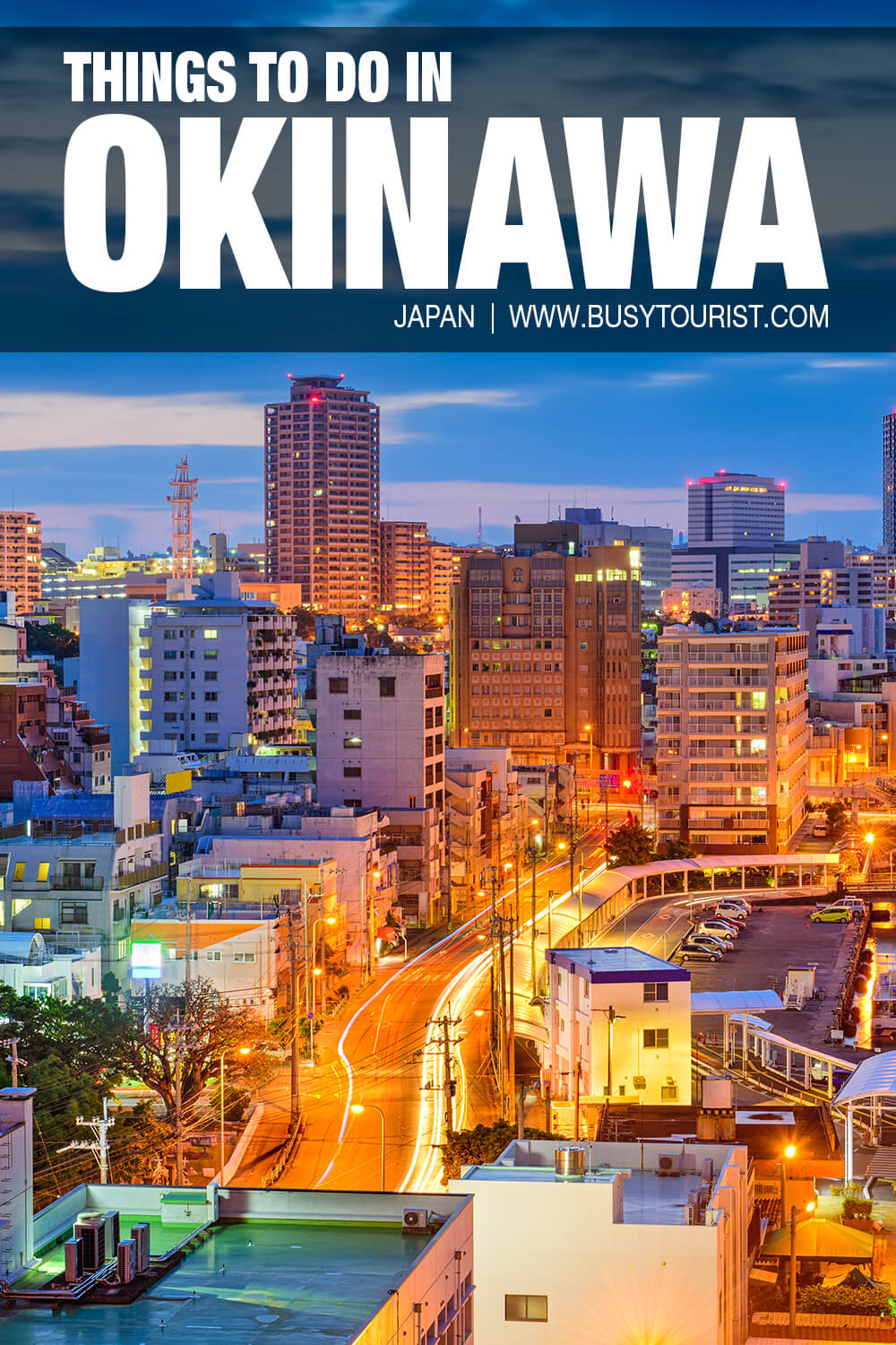 52 Best & Fun Things To Do In Okinawa (Japan) - Attractions & Activities