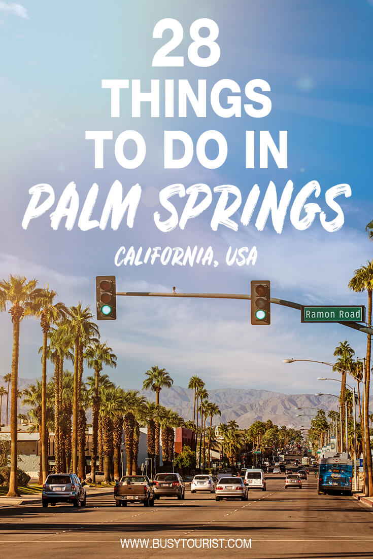 28 Fun Things To Do In Palm Springs (CA) - Attractions & Activities