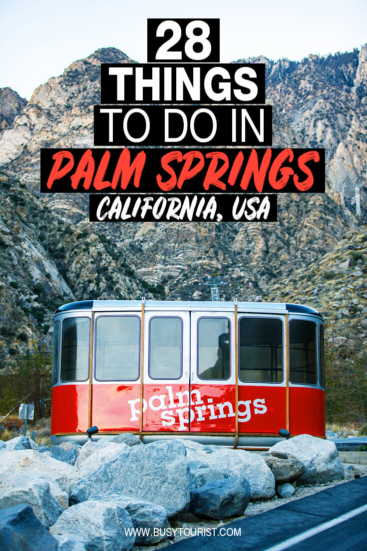 28 Fun Things To Do In Palm Springs (CA) - Attractions & Activities