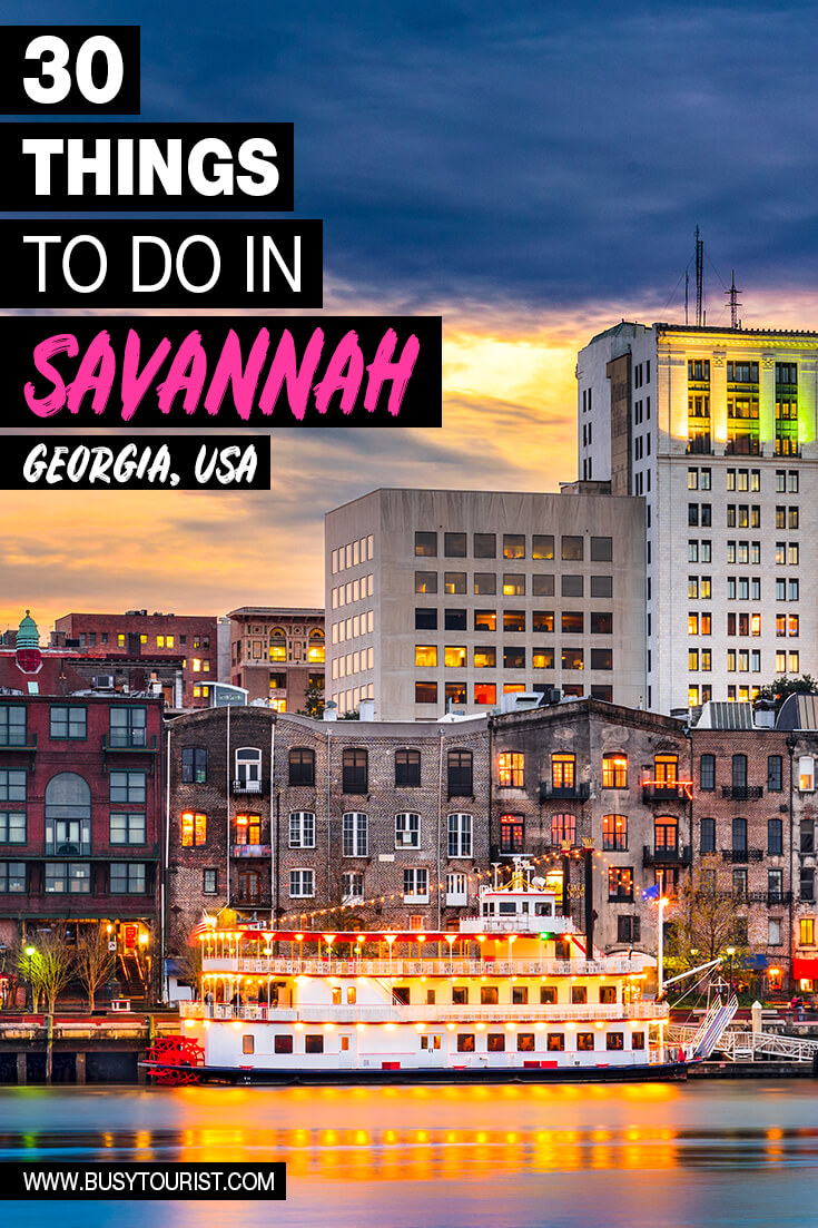30 Best & Fun Things To Do In Savannah (GA) - Attractions & Activities