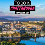 27 Best & Fun Things To Do In Chattanooga (TN) - Attractions & Activities