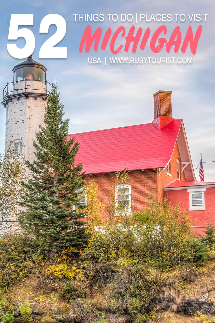 52 Fun Things To Do & Best Places To Visit In Michigan