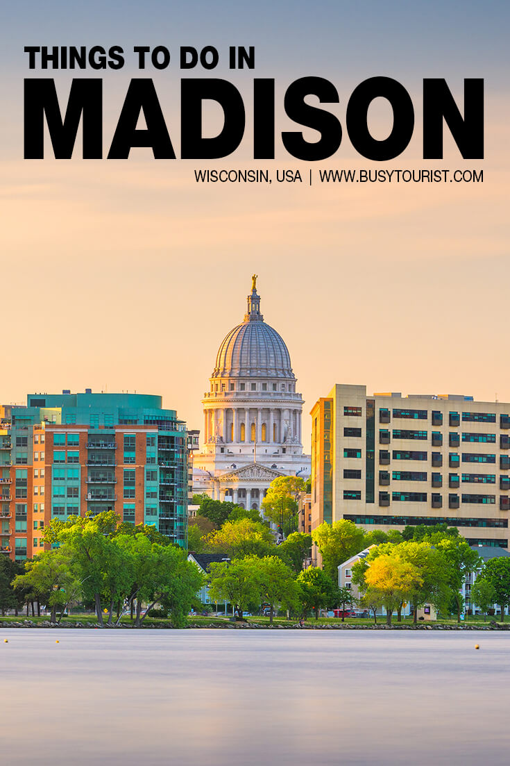 30 Best And Fun Things To Do In Madison Wi Attractions And Activities
