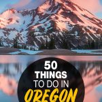 50 Things To Do & Places To Visit In Oregon - Attractions & Activities