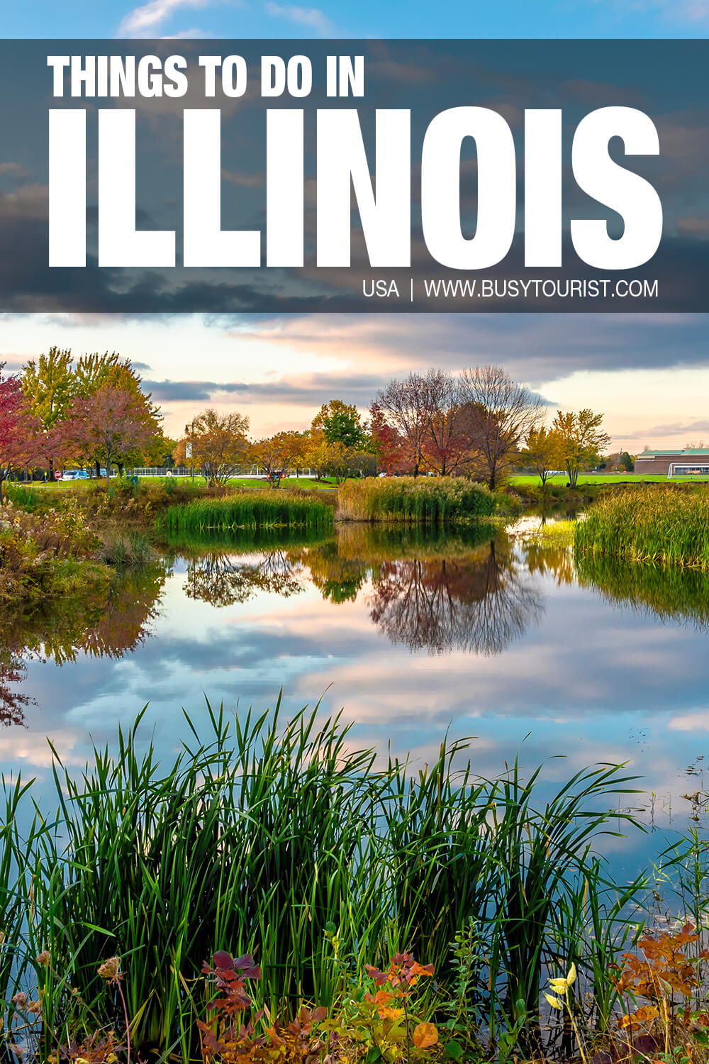 49 Fun Things To Do Places To Visit In Illinois Attractions