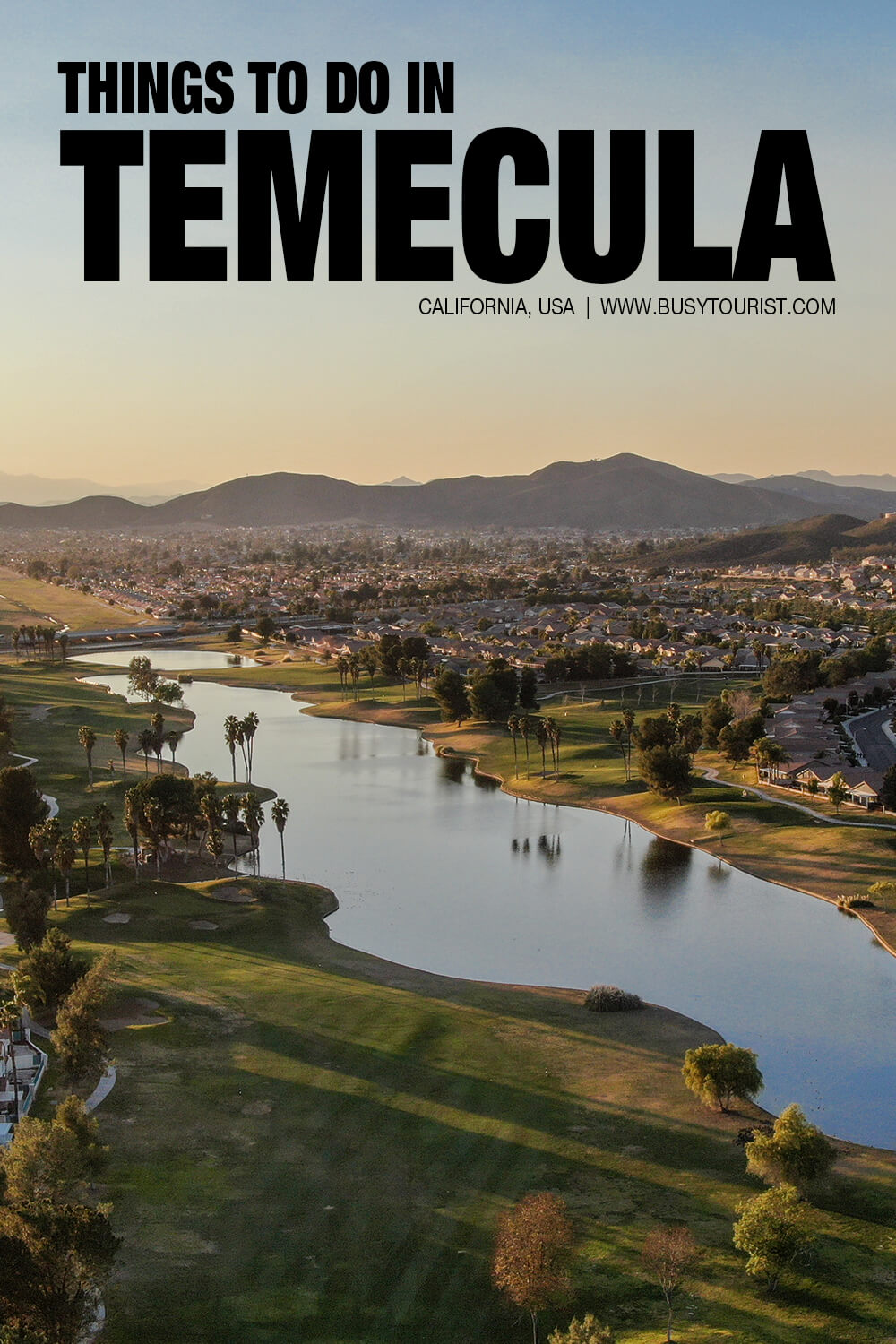 31 Best & Fun Things To Do In Temecula (CA) - Attractions & Activities